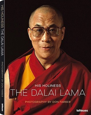 His Holiness the Dalai Lama by Don Farber | Goodreads