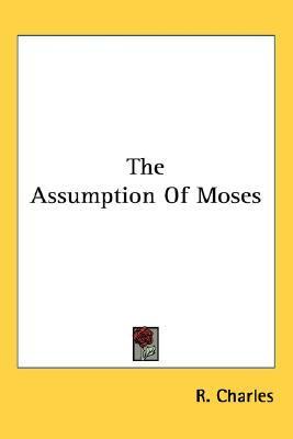 The Assumption Of Moses by R.H. Charles | Goodreads
