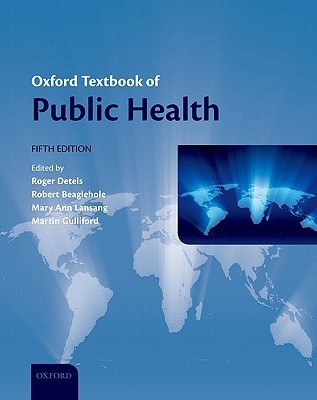 Oxford Textbook of Public Health Online by Roger Detels | Goodreads