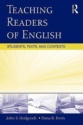 Teaching Readers of English: Students, Texts, and Contexts by John S ...