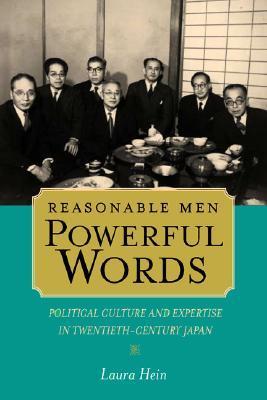 Reasonable Men, Powerful Words: Political Culture and Expertise in ...