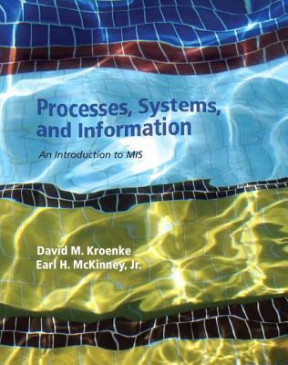 Processes, Systems, and Information: An Introduction to MIS by David M ...