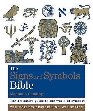 The Signs and Symbols Bible: The definitive guide to the world of ...