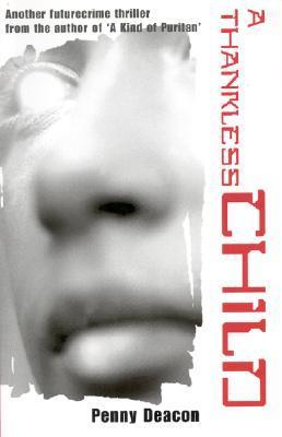 A Thankless Child by Penny Deacon | Goodreads