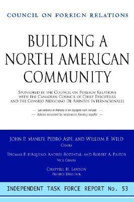 Building a North American Community: Report of an Independent Task ...