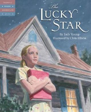 The Lucky Star (Tales of Young Americans) by Judy Young | Goodreads