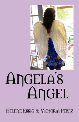 Angela's Angel by Helene Essig | Goodreads