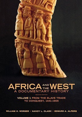 Africa and the West: A Documentary History, Vol. 1: From the Slave ...