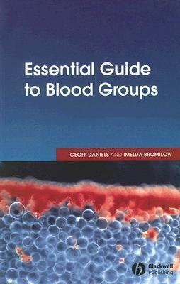 Essential Guide to Blood Groups by Geoff Daniels | Goodreads