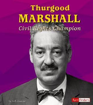 Thurgood Marshall: Civil Rights Champion (Fact Finders) by Monroe ...