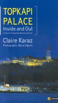 Topkapi Palace by Claire Karaz | Goodreads