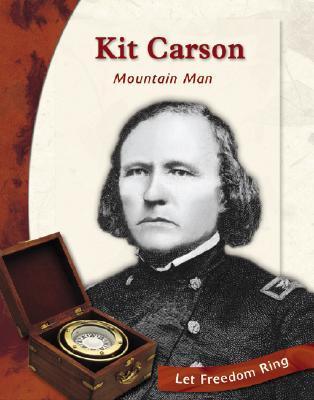 Kit Carson: Mountain Man by Tracey Boraas | Goodreads