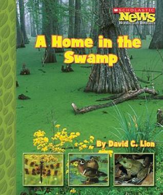 A Home in the Swamp by David C. Lion | Goodreads