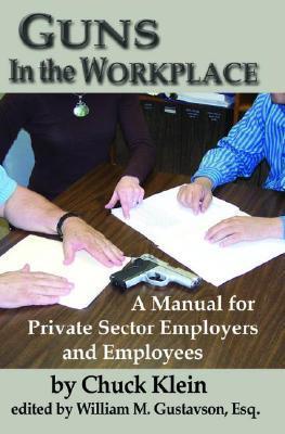 Guns in the Workplace: A Manual for Private Sector Employers and ...