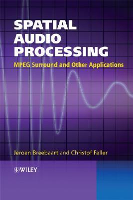 Spatial Audio Processing: MPEG Surround and Other Applications by ...