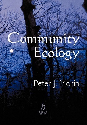 Community Ecology by Peter J. Morin | Goodreads