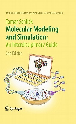 Molecular Modeling and Simulation: An Interdisciplinary Guide: An ...
