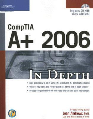 COMPTIA A+ 2006 In Depth by Jean Andrews | Goodreads