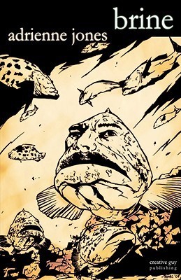 Brine by Adrienne Jones | Goodreads