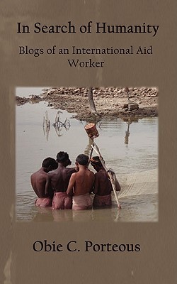 In Search of Humanity by Obie C. Porteous | Goodreads
