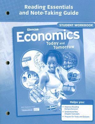 Economics: Today and Tomorrow, Reading Essentials and Note-Taking Guide ...