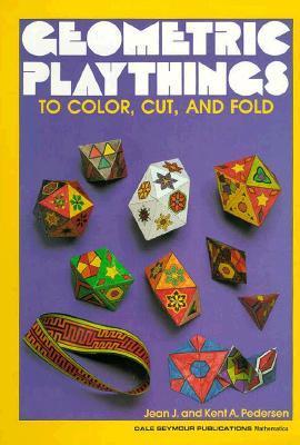 GEOMETRIC PLAYTHINGS 07704 by Jean J. Pedersen | Goodreads