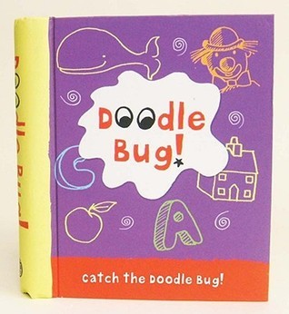 Doodle Bug!: Catch the Doodle Bug! by Robin Wright | Goodreads