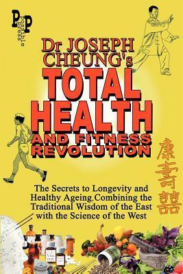 Total Health and Fitness Revolution by Joseph Cheung | Goodreads