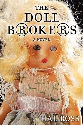 The Doll Brokers by Hal Ross | Goodreads