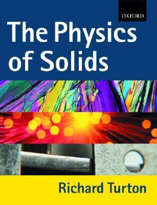 The Physics of Solids by Richard Turton | Goodreads