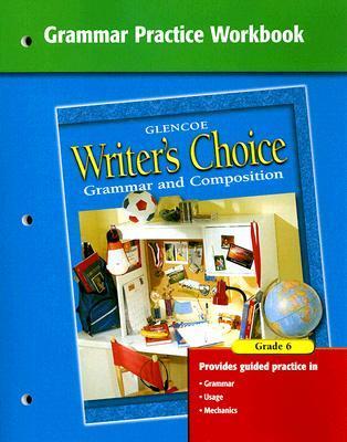 Writer's Choice Grammar Practice Workbook Grade 6 by McGraw-Hill ...
