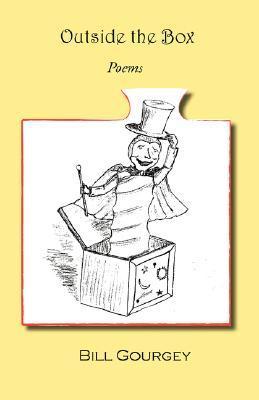 Outside the Box: Poems by Bill Gourgey | Goodreads
