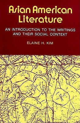 Asian American Literature: An Introduction to the Writings and Their ...