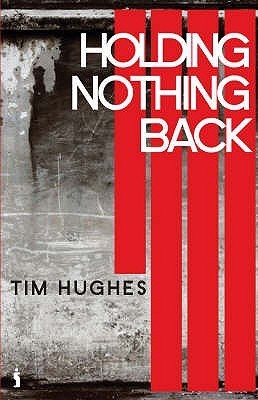Holding Nothing Back by Tim Hughes | Goodreads