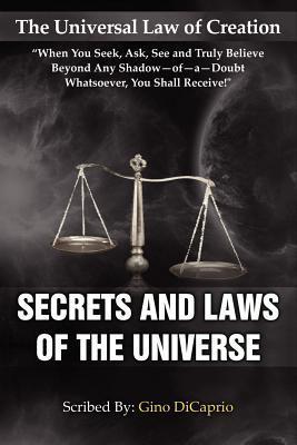 The Universal Law of Creation; Secrets and Laws of the Universe by Gino ...