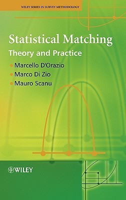 Statistical Matching: Theory and Practice by Marcello D'Orazio | Goodreads