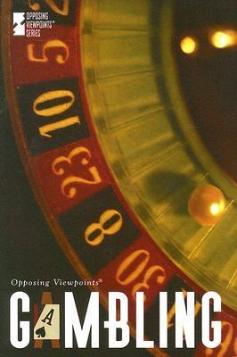Gambling (Opposing Viewpoints) by David M. Haugen | Goodreads