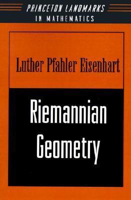 Riemannian Geometry by Luther Pfahler Eisenhart | Goodreads