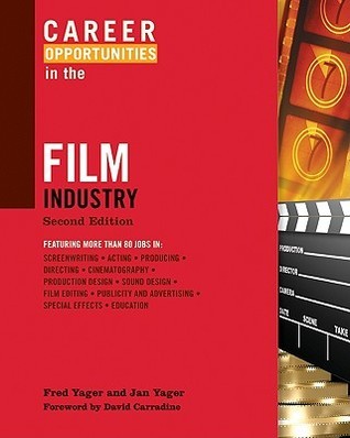 Career Opportunities in the Film Industry (Career Opportunities by Fred ...