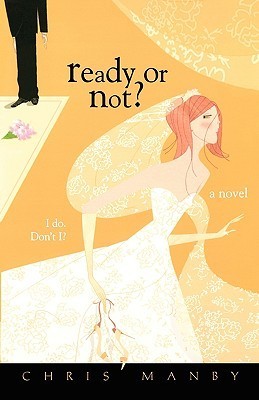 Ready or Not? by Chris Manby | Goodreads