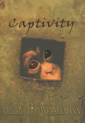 Captivity by Debbie Lee Wesselmann | Goodreads