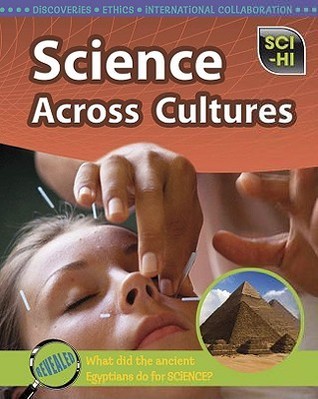 Science Across Cultures (Sci-hi) by Brian Williams | Goodreads