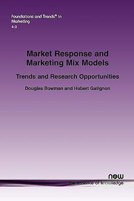 Market Response and Marketing Mix Models: Trends and Research ...