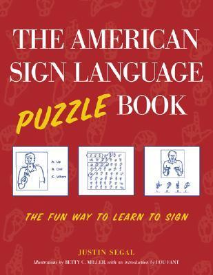 The American Sign Language Puzzle Book by Justin Segal | Goodreads