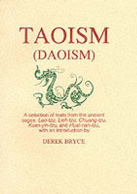 Taoism (Daoism): a Selection of Texts from the Ancient Sages Lao-tzu ...