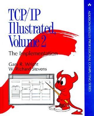 TCP/IP Illustrated: The Implementation, Vol. 2 by W. Richard Stevens ...