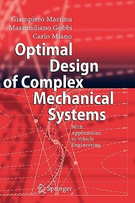 Optimal Design of Complex Mechanical Systems: With Applications to ...