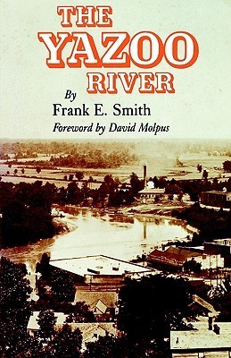 The Yazoo River by Frank E. Smith | Goodreads