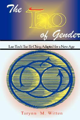 The Tao of Gender by Tarynn Witten | Goodreads