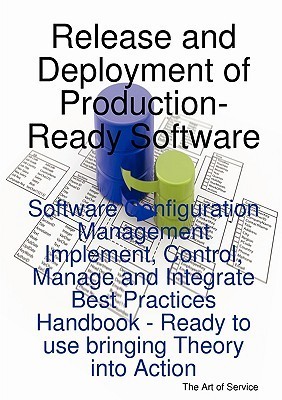Release And Deployment Of Production Ready Software: Software Configuration Management Implement ...